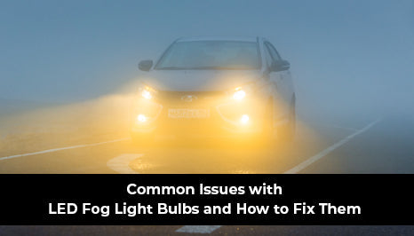 Common LED Fog Light Bulb Issues & Fixes | Underground Lighting